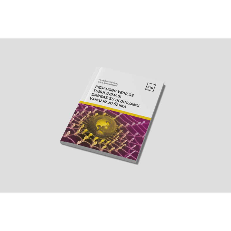 Pedagogo veiklos tobulinimas: darbas su globojamu vaiku ir jo šeima